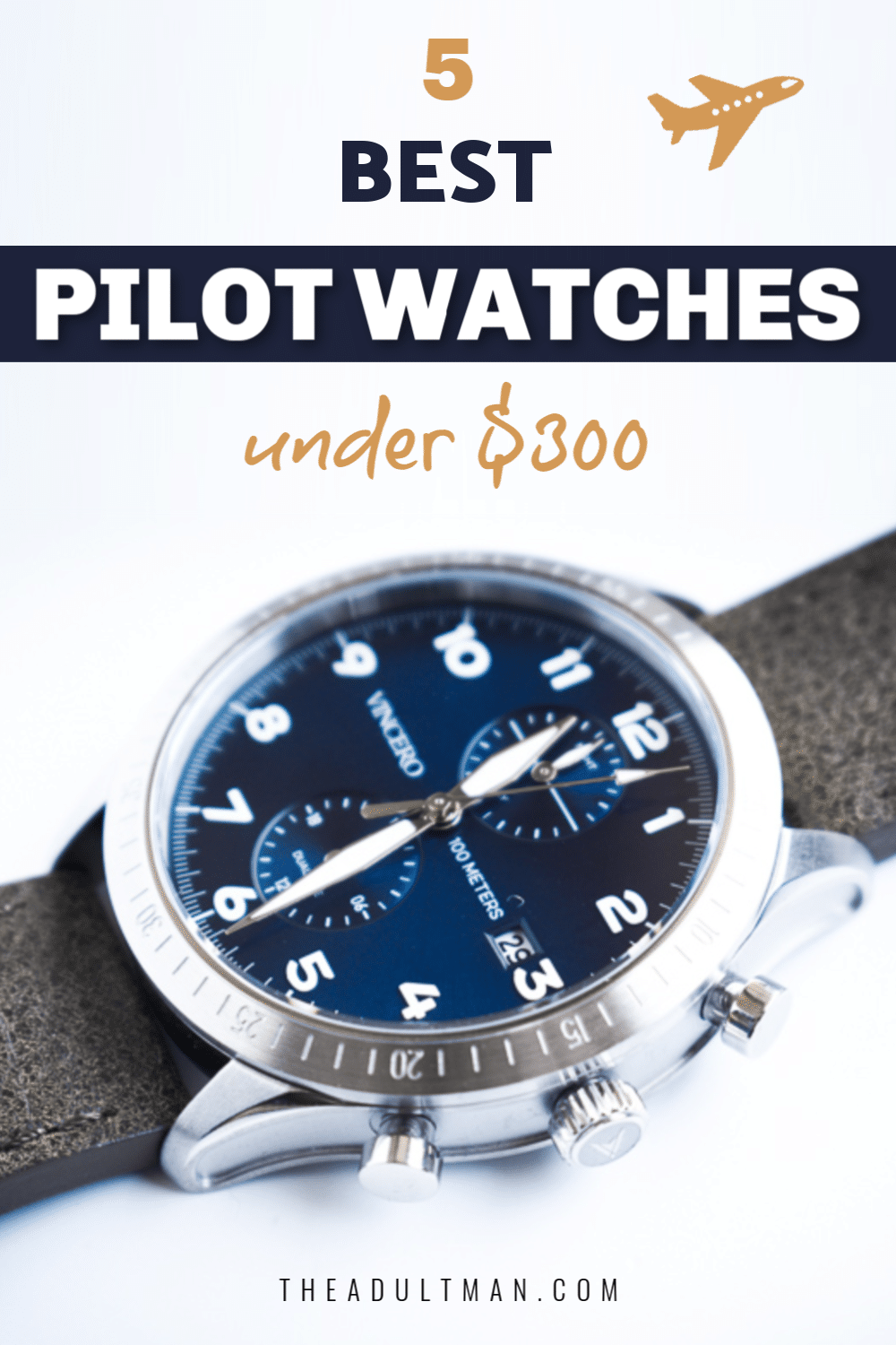 The 4 Best Pilot Watches Under $300: Soar in Style