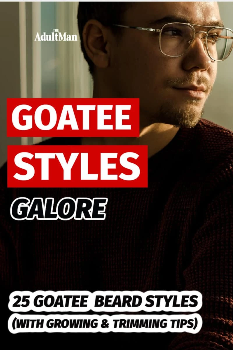 Goatee Styles Galore: 25 Goatee Beard Styles | The Adult Man