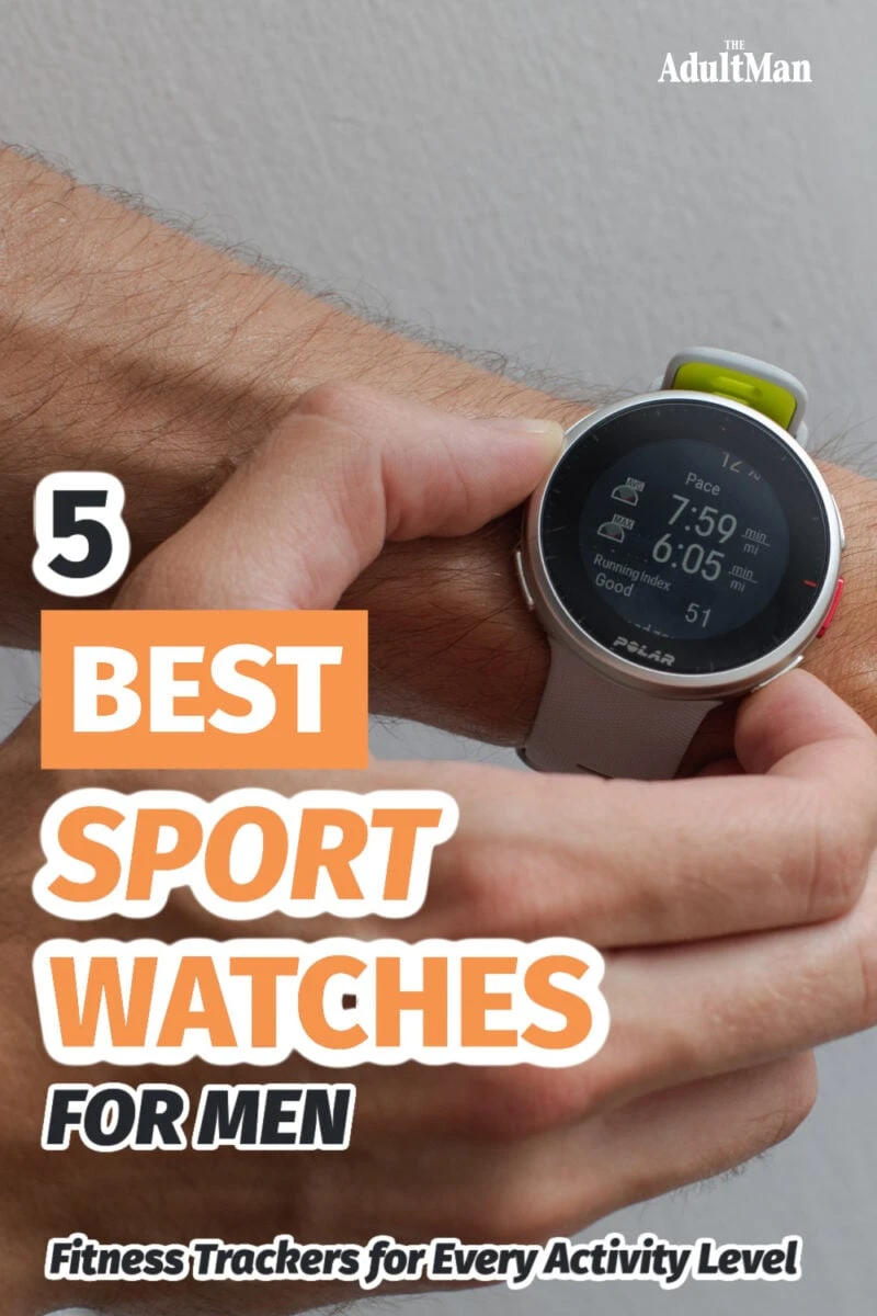 5 Best Sport Watches for Men (2024): Meet Your Fitness Goals